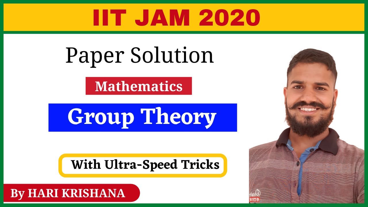IIT JAM 2020 Paper Solution Mathematics | GROUP THEORY | MSc Entrance ...