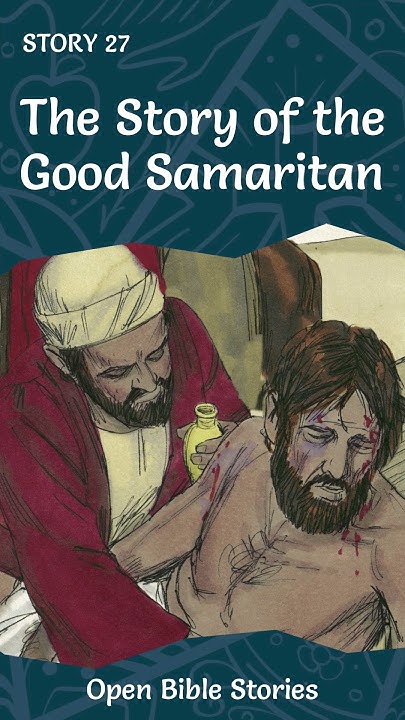 Story 27 - The Story of the Good Samaritan #bible #god #jesus - YouTube