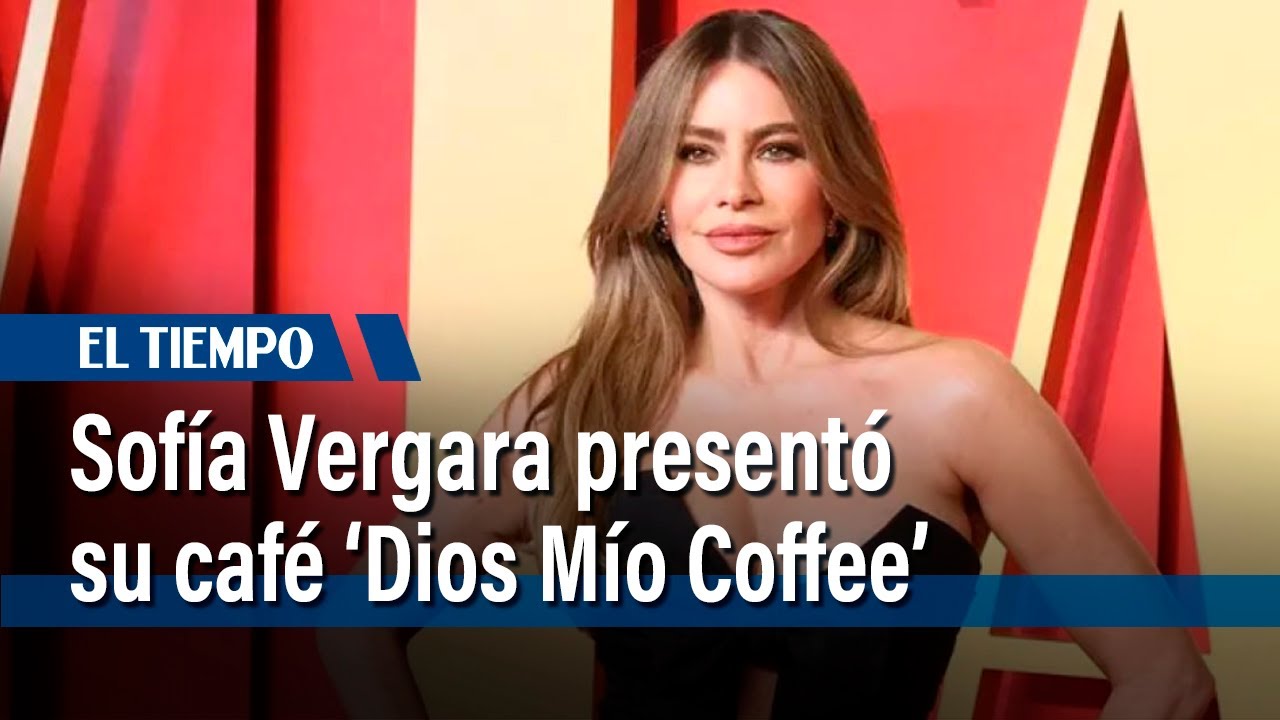 Sofía Vergara lanza marca de café colombiano en Estados Unidos| El ...