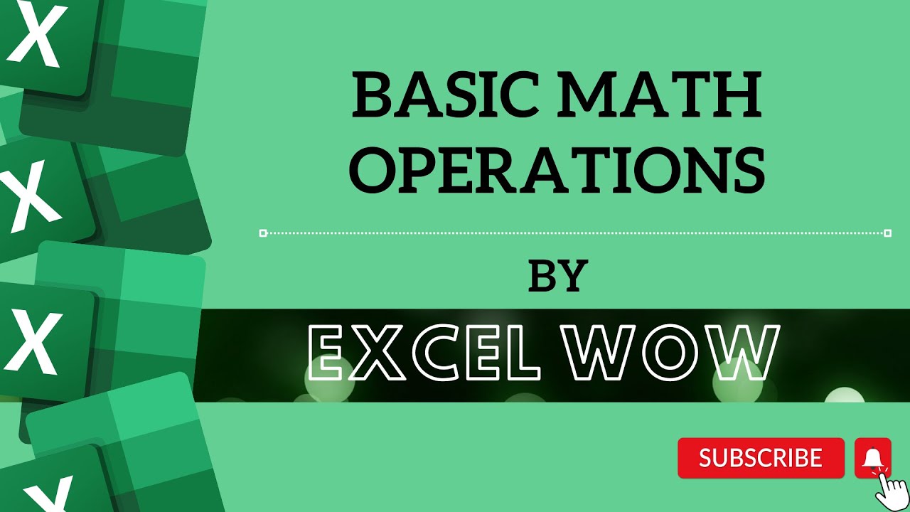 BASIC MATH OPERATIONS IN EXCEL BY EXCEL WOW YouTube BASIC MATH OPERATIONS IN EXCEL BY EXCEL WOW YouTube