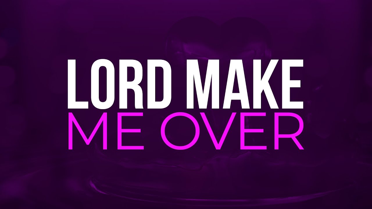 Lord Make Me Over | Youth Federation 2023 - YouTube