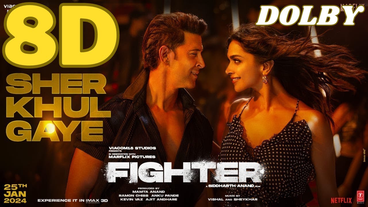 FIGHTER: Sher Khul Gaye | 8D Dolby Surround Full Song | Hrithik Roshan ...