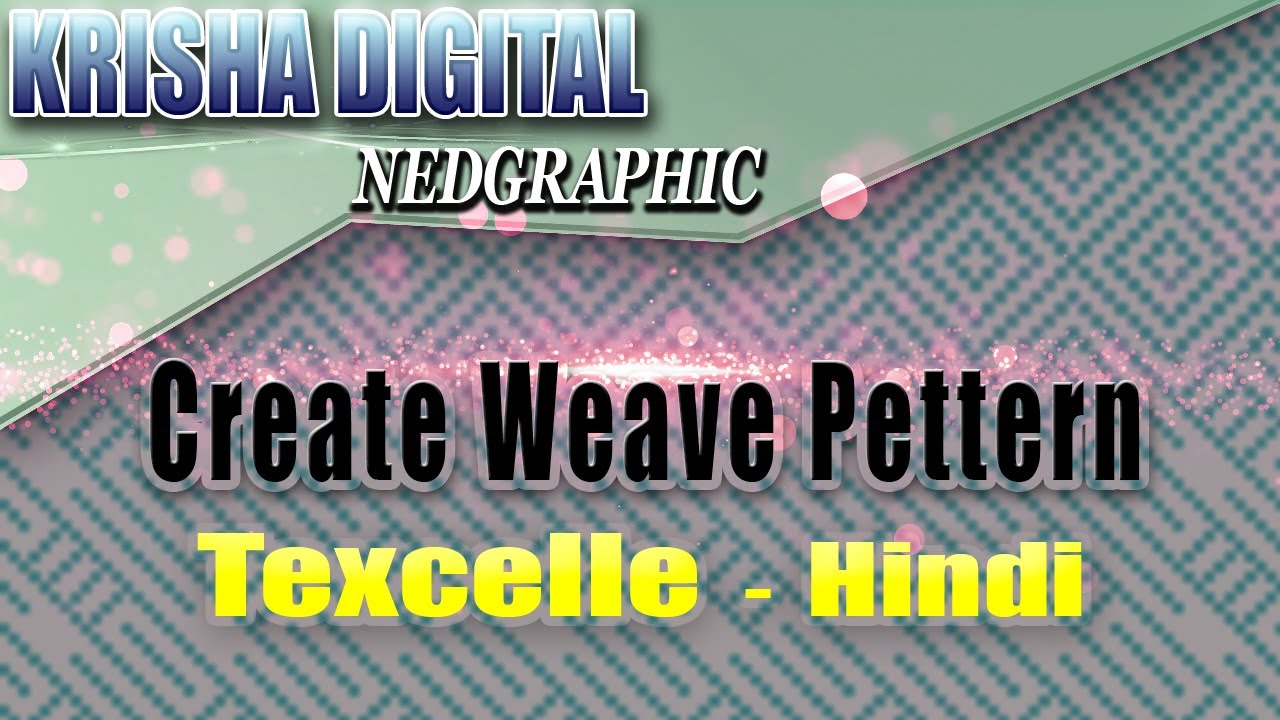 How to Create Weave Pettern || Jacquard Design || Texcelle Nedgraphics ...