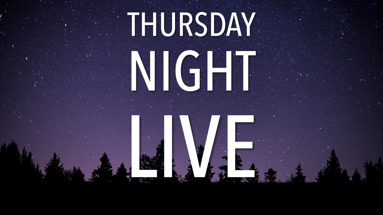 Thursday Night Live! - YouTube