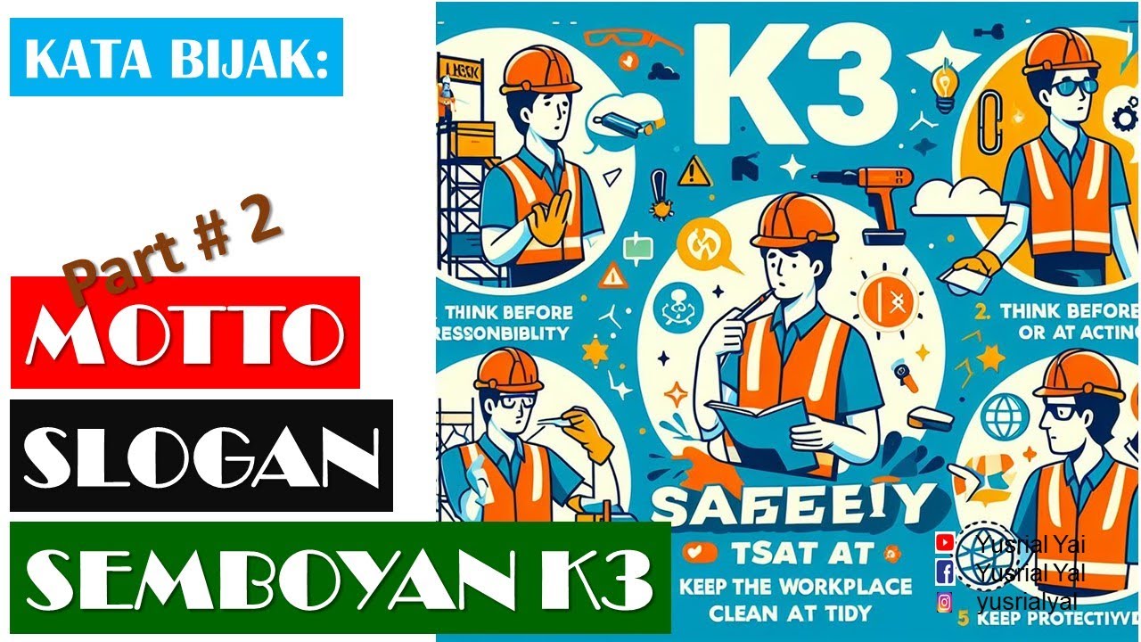 KATA-KATA BIJAK Motto, Slogan dan Semboyan K3 - Tahun 2024 Part#2 # ...