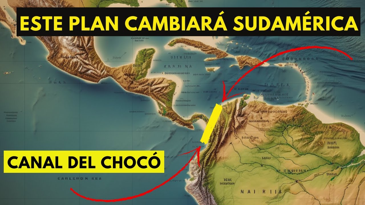 🚀 El Ambicioso Plan que Cambiará Sudamérica 🌎 Canal Interoceánico del ...