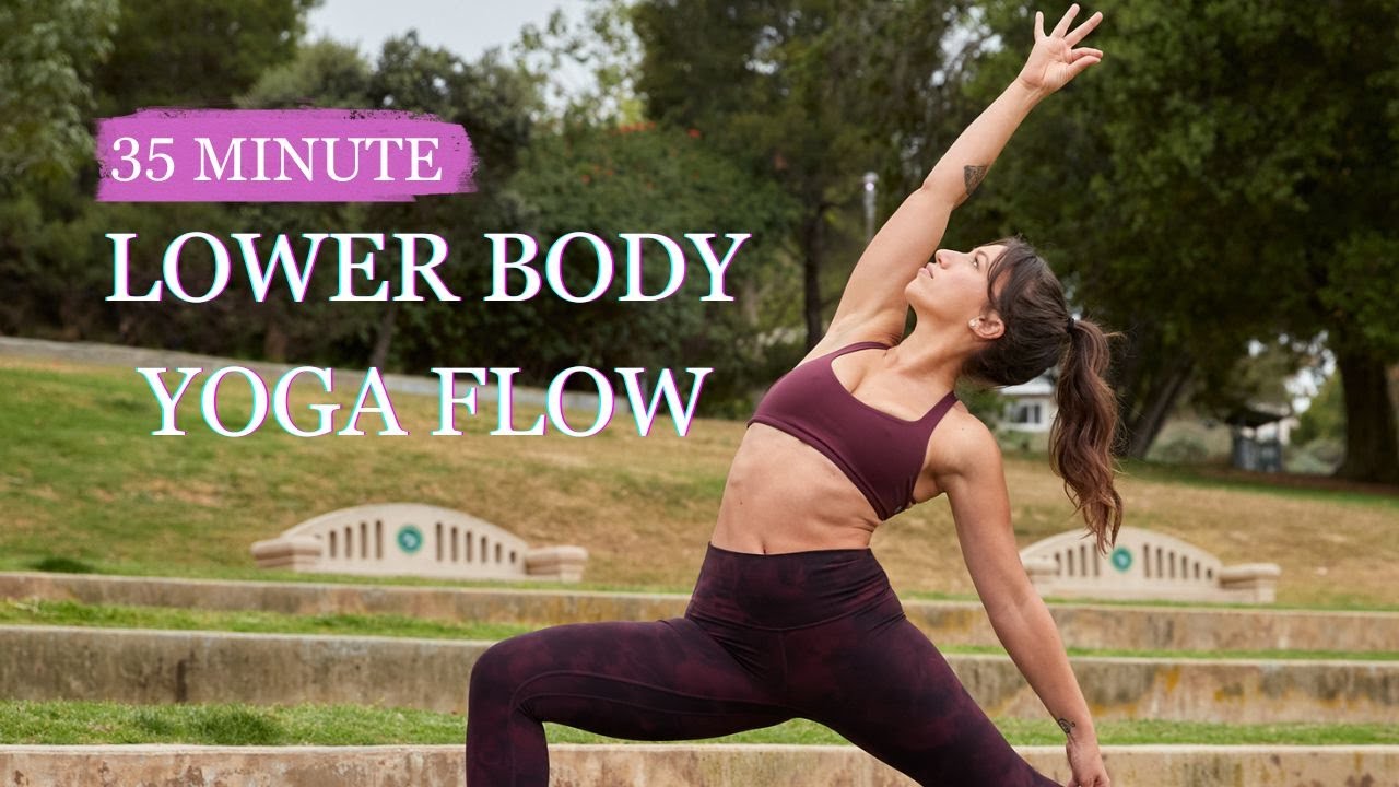 35 Minute | Lower Body Yoga Flow, All levels - YouTube