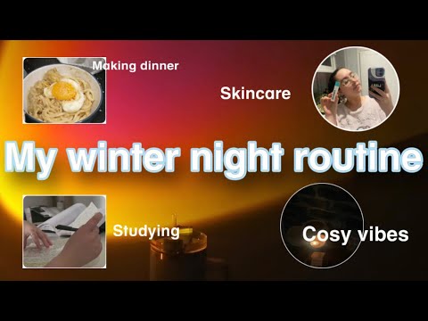 My cosy winter 5-9pm after my 9-5pm night routine! - YouTube