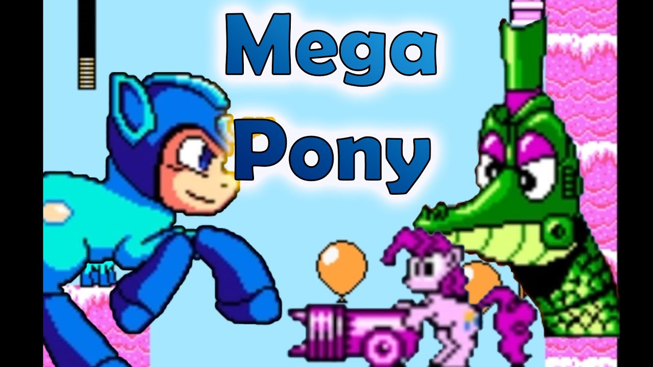 MEGA MAN BUT PONIES!? | Mega Pony Episode 1 - YouTube
