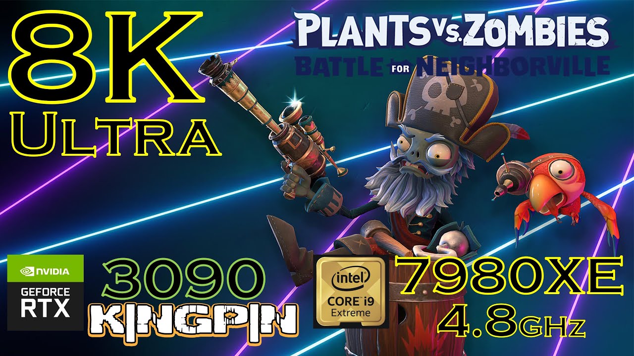 Plants vs. Zombies: Battle for Neighborville | 8K Ultra | RTX 3090 K ...