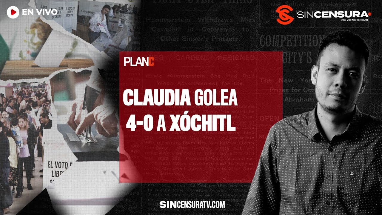 EN VIVO #PlanC #JonathanPérez: Claudia golea 4-0 a Xóchitl - YouTube