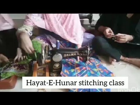 Hayat-E-Hunar // stitching class // batch # 1// salai course 2023 - YouTube