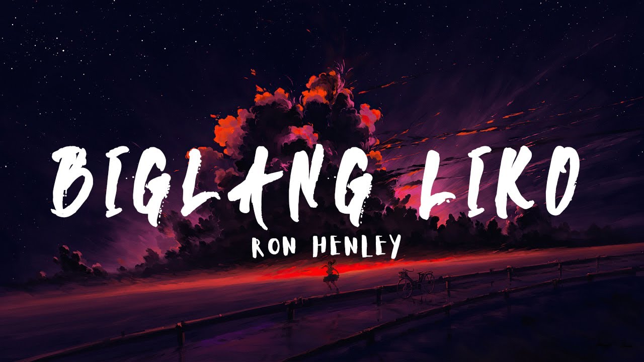 Biglang Liko ~ Ron Henley # lyrics - YouTube