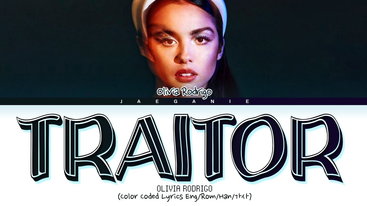 Olivia Rodrigo - 'traitor' (Color Coded Lyrics) - YouTube