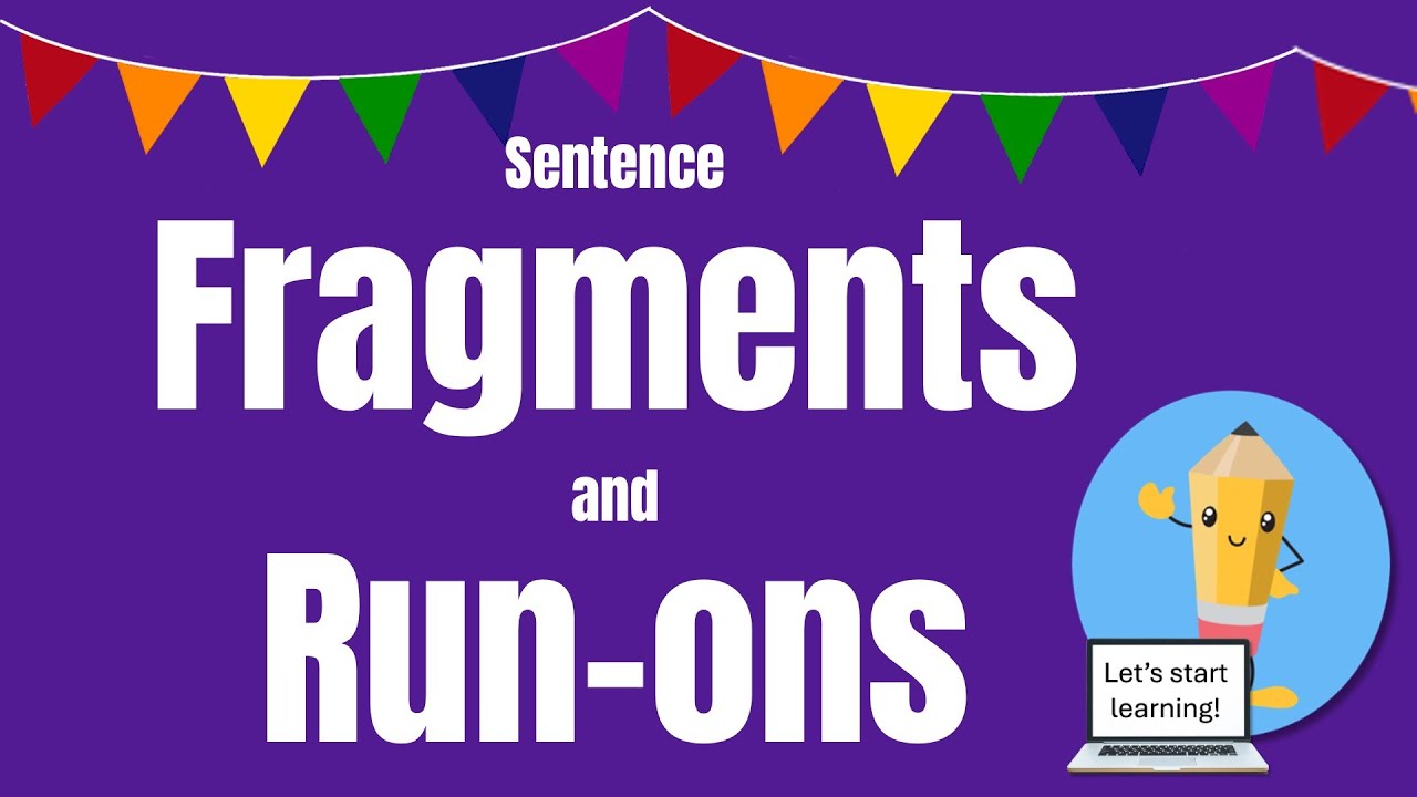 Help students learn about sentence fragments and run-on sentences ...
