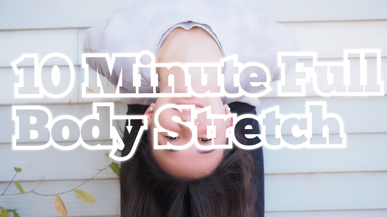 10 minute full body stretch - YouTube