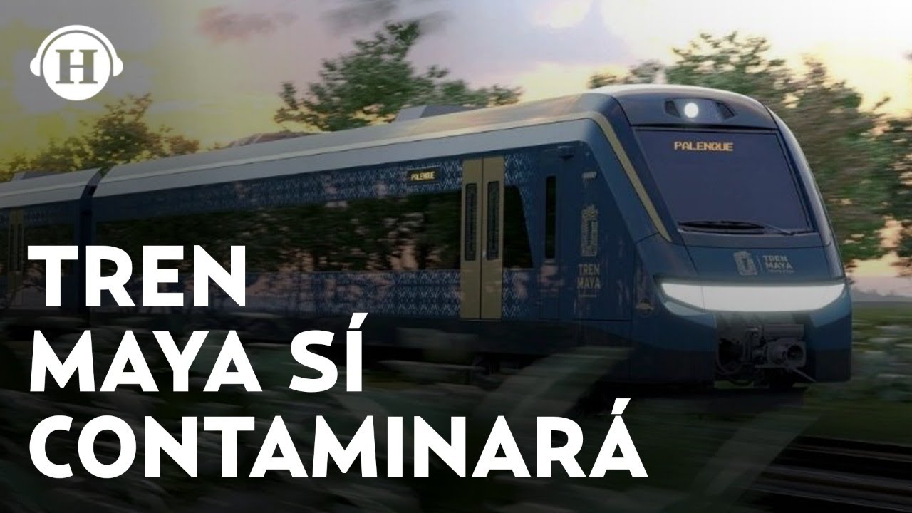 "Diesel que usará el Tren Maya contaminará igual que cualquier otro ...