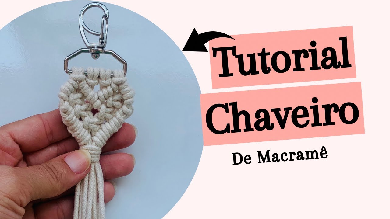 Passo a passo: Chaveiro de coração em macramê/ macramê para iniciantes ...