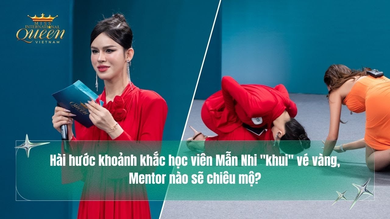 MIQVN 2025 | HÀI HƯỚC KHOẢNH KHẮC HỌC VIÊN MẪN NHI "KHUI" VÉ VÀNG ...