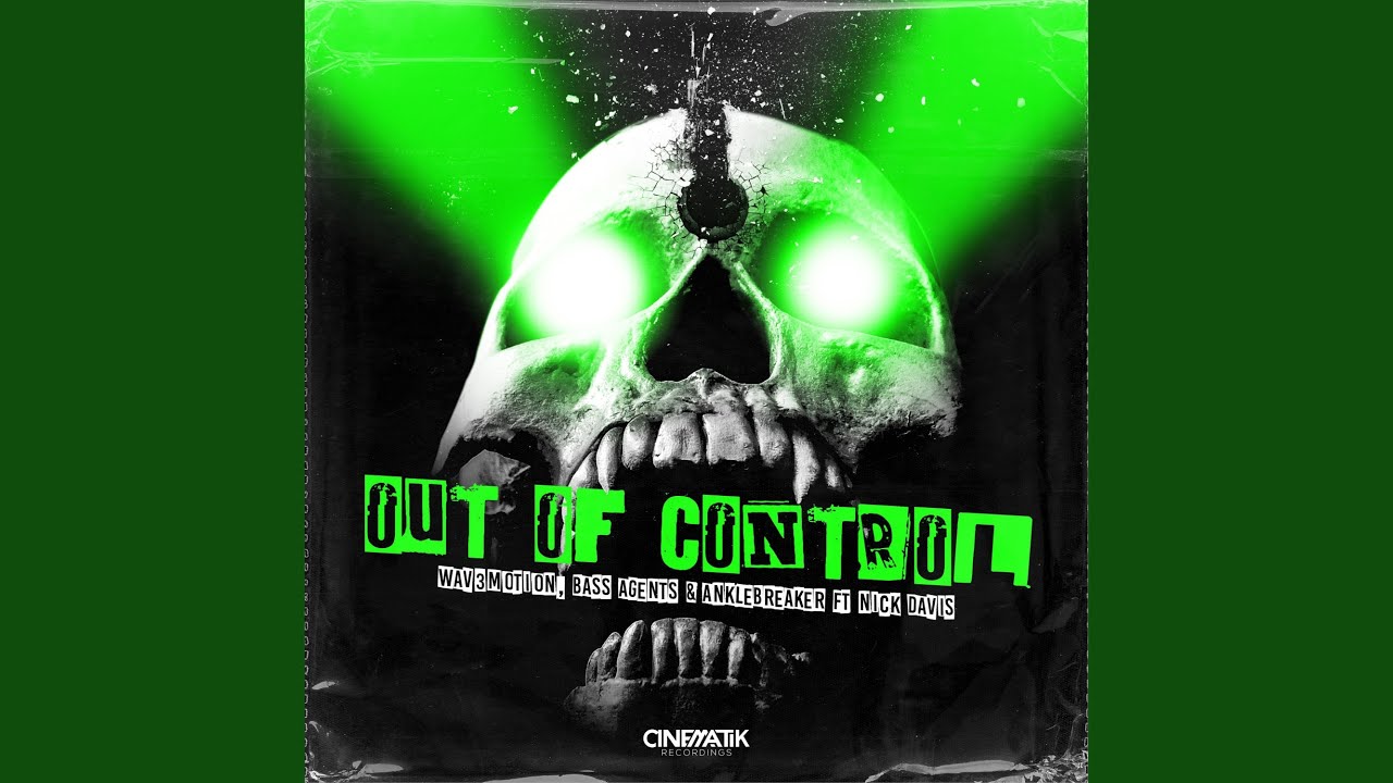 Out of Control (feat. Nick Davis) - YouTube