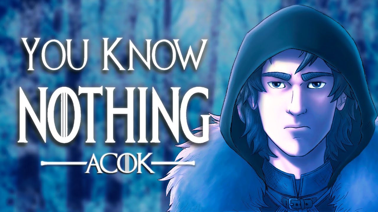 You Know NOTHING About Jon Snow - ACOK - YouTube
