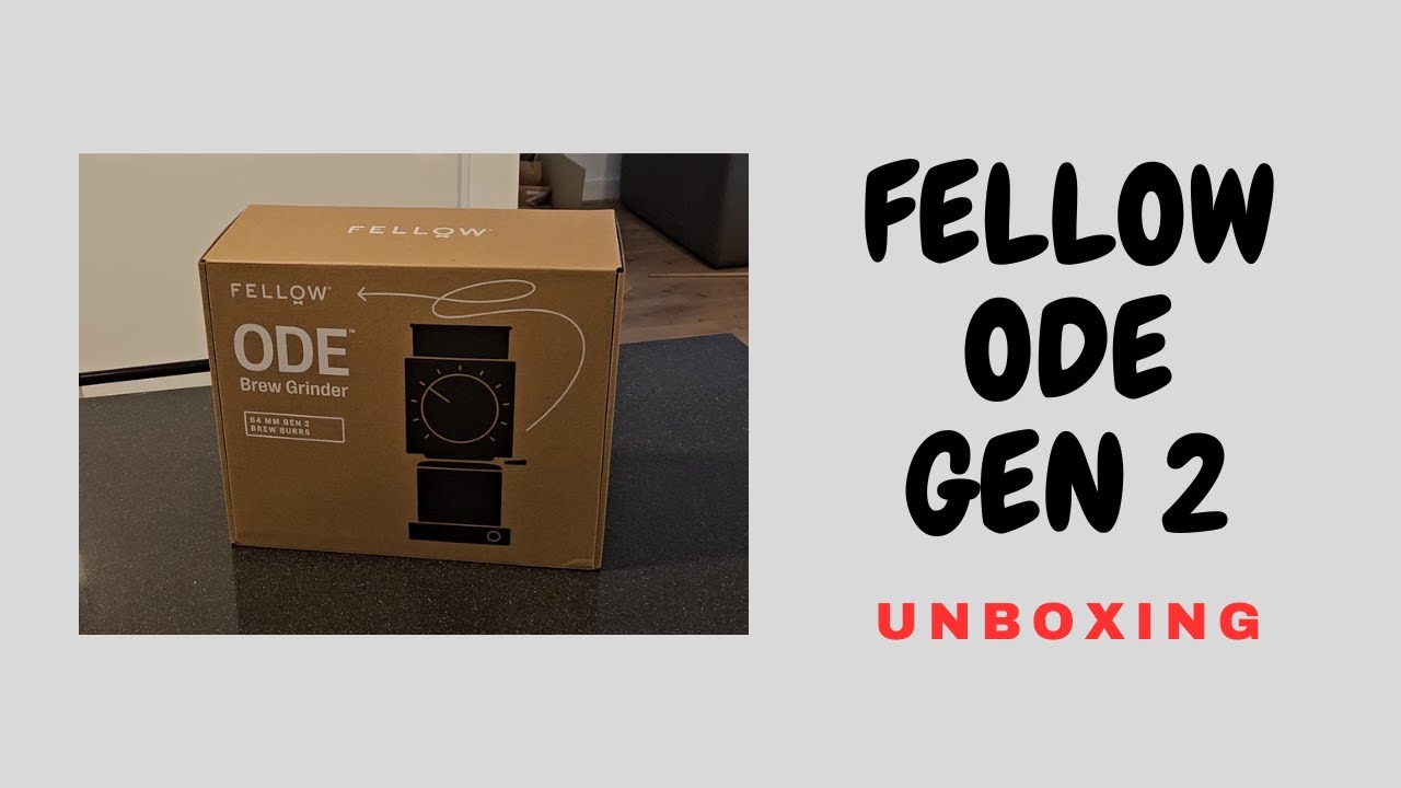 Unboxing the Fellow Ode Gen 2 Coffee Grinder - August 2023 - YouTube