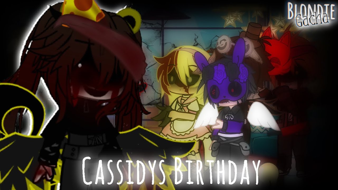 Cassidys Birthday Fnaf Youtube