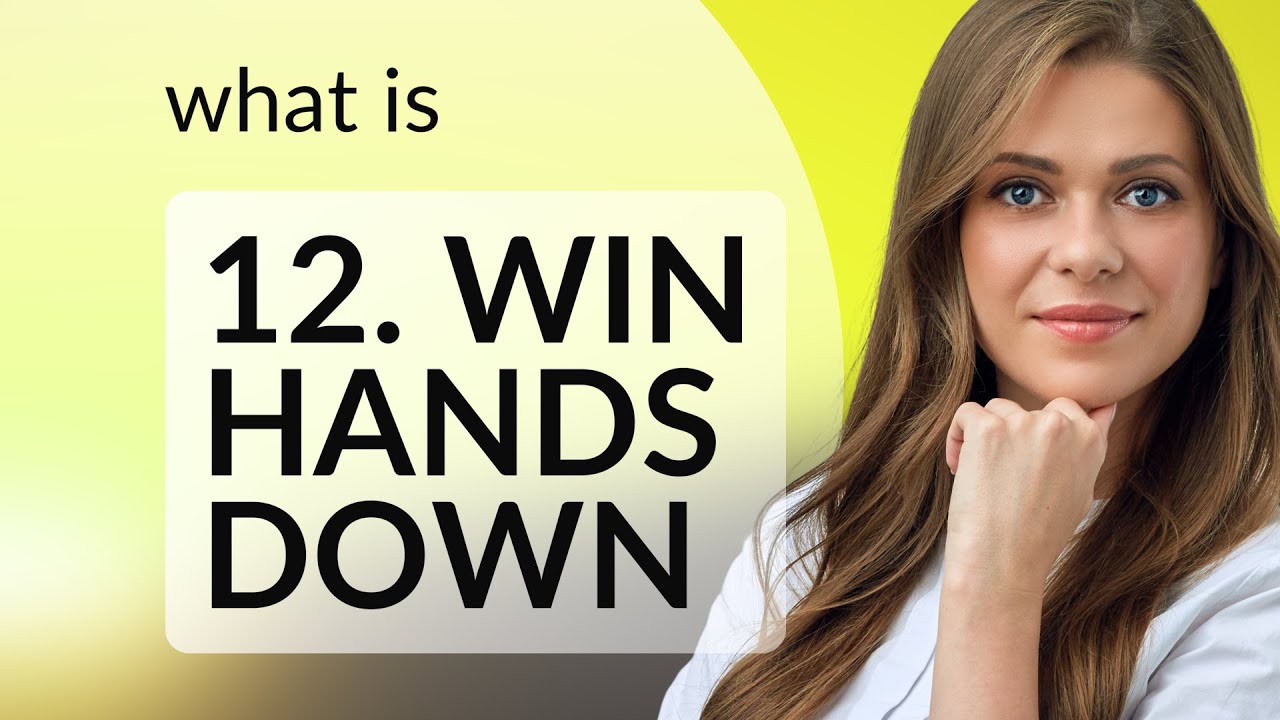 Unraveling Idioms: "Win Hands Down" - YouTube