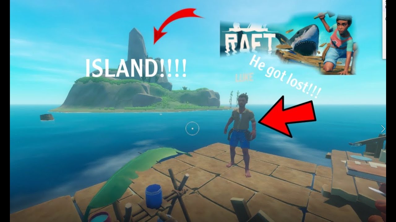 HE GOT LOST!! (Raft Series) - YouTube