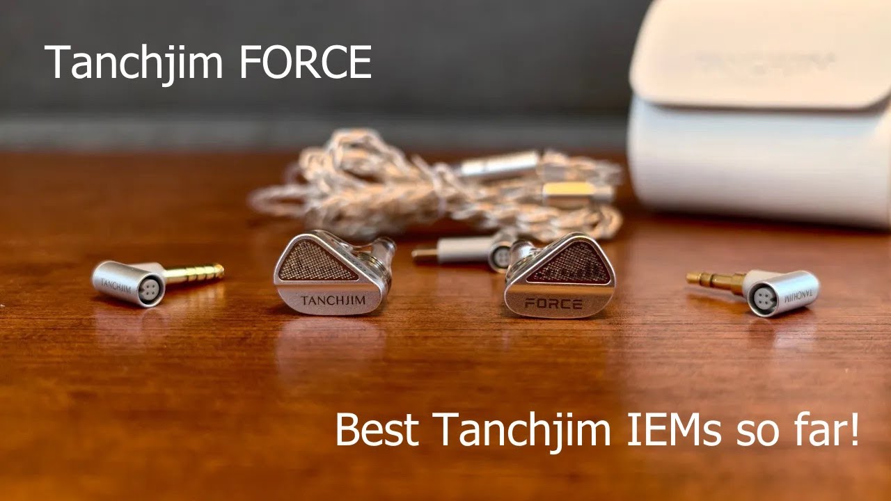 Best Tanchjim IEMs so far: Tanchjim Force / Effect Audio review! - YouTube