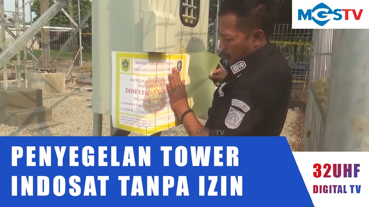 SATPOL PP KABUPATEN BOGOR SEGEL BANGUNAN TOWER INDOSAT TANPA MEMILIKI ...