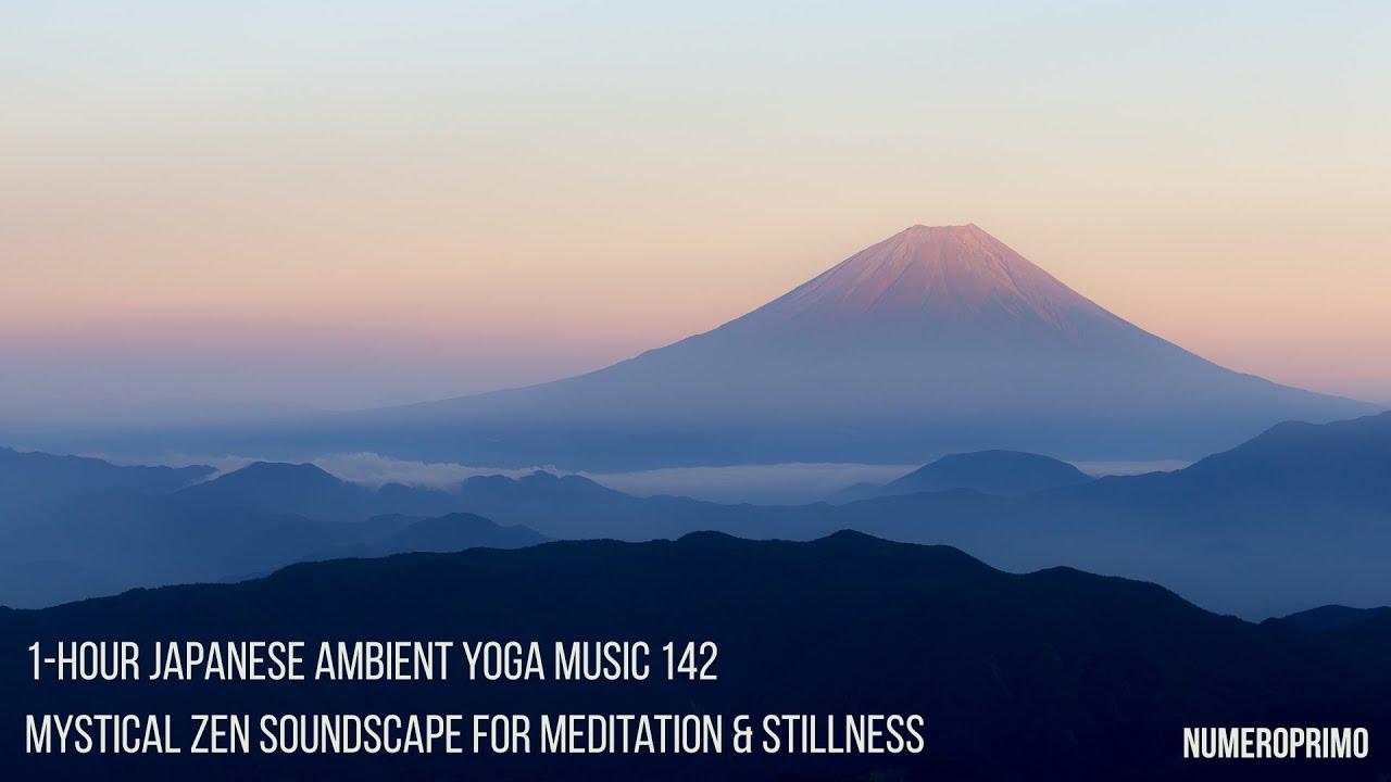 1-Hour Japanese Ambient Yoga Music 142🧘🌸 | Mystical Zen Soundscape for ...