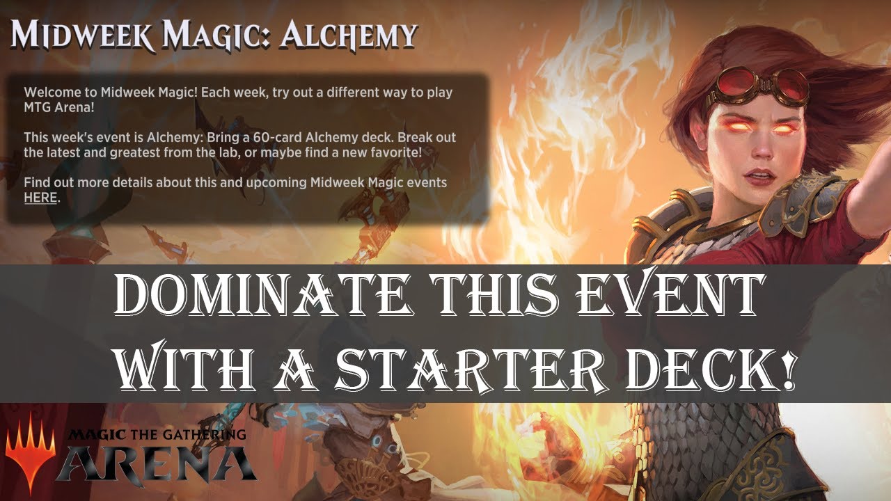 Dominate the Midweek Magic: Alchemy Event 3-0 with this Starter Deck! - YouTube
