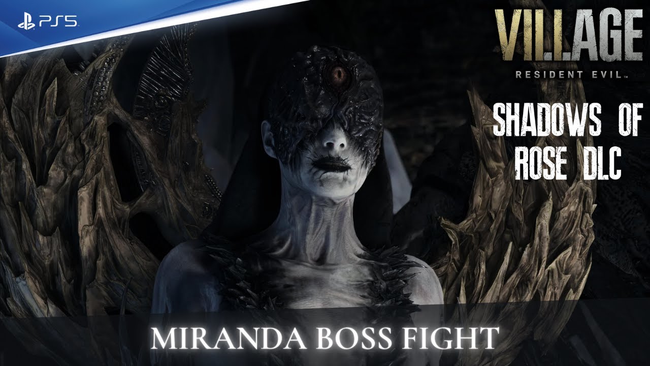 [Shadows Of Rose DLC] Resident Evil VIllage - Miranda Boss Fight (Ps5 ...