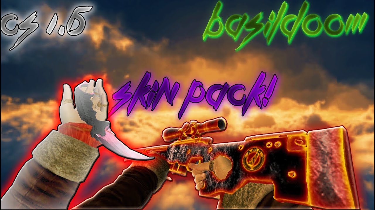 🔥CS 1.6 | CSGO SKIN PACK | BASILDOOM SKIN PACK!🔥 [Download+Install] #21 ...