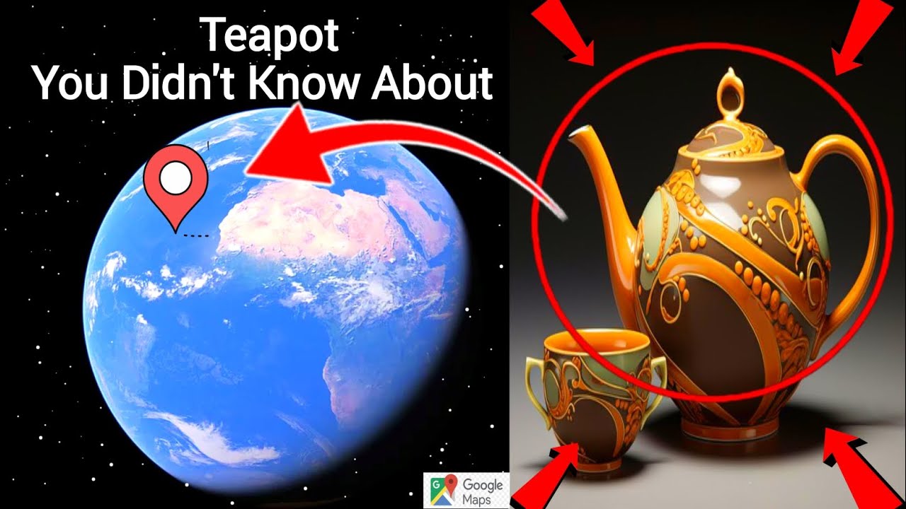 I Found Teapot 🫖 On Google Earth Location You Didn't Know About - YouTube