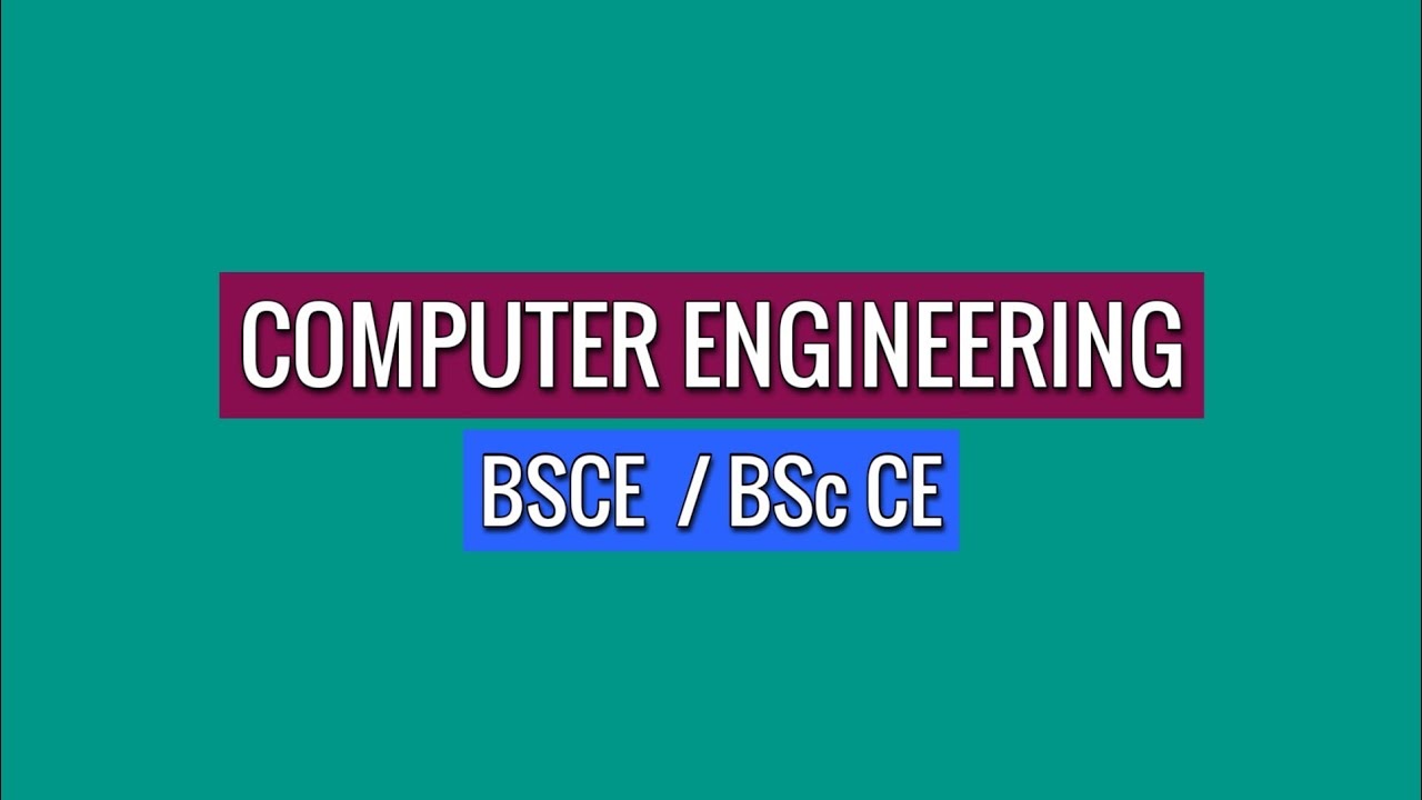 What is computer engineering | BSCE - YouTube