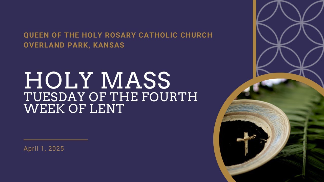 Holy Mass - Tuesday of the Fourth Week of Lent, April 1, 2025 - YouTube