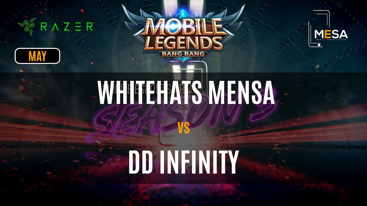 MeSA Season 3 Mobile Legends May: WHITEHATS MENSA VS DD INFINITY - YouTube
