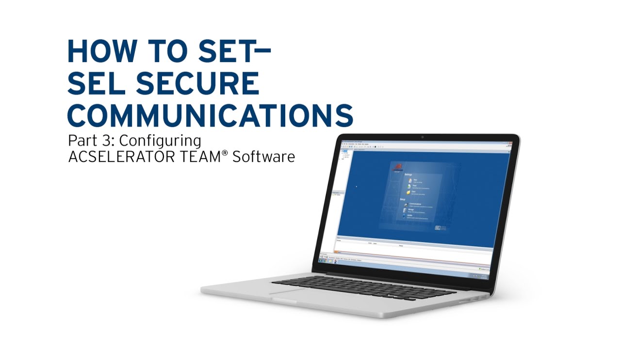 How to Set the SEL Secure Communications System, Part 3: Configuring ...