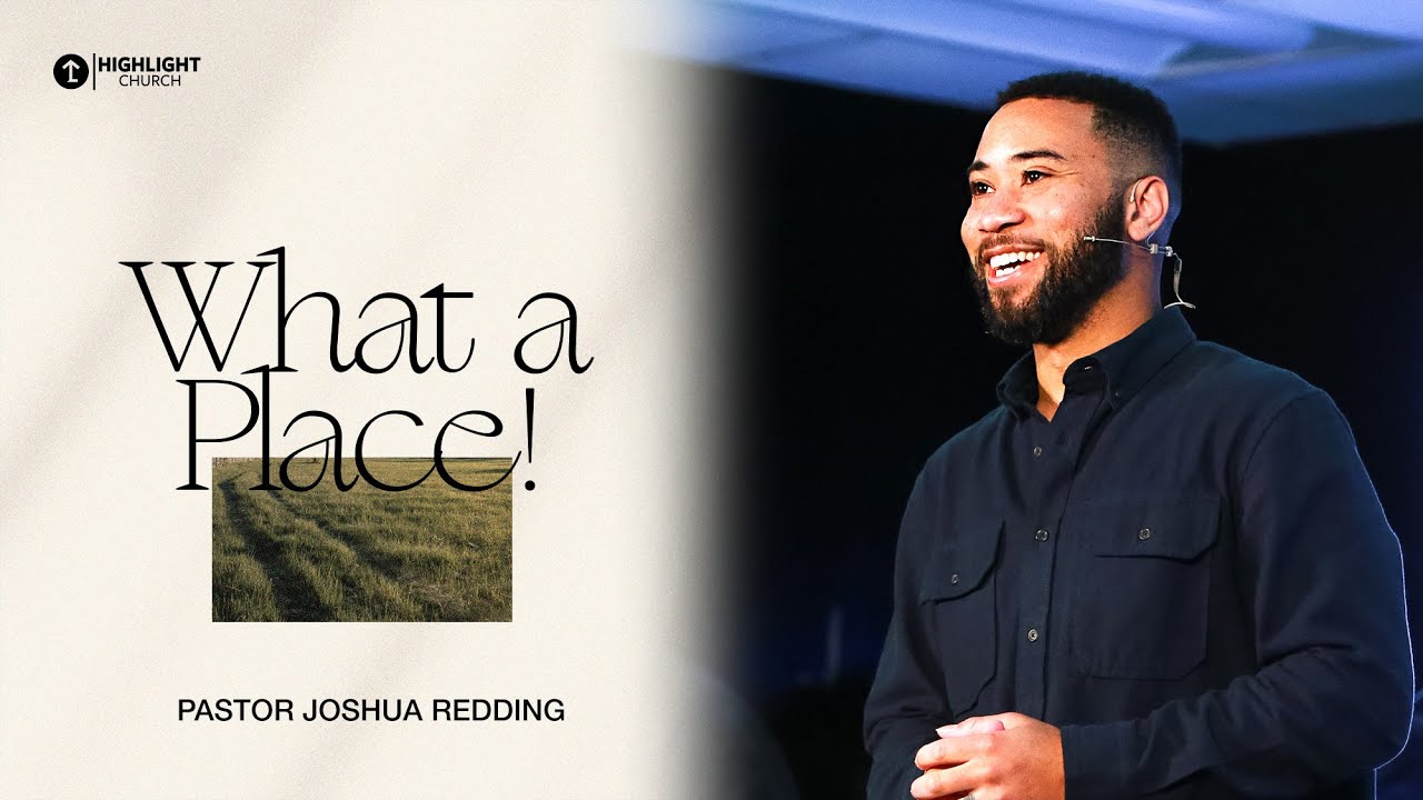 What a Place! | Pastor Joshua Redding - YouTube