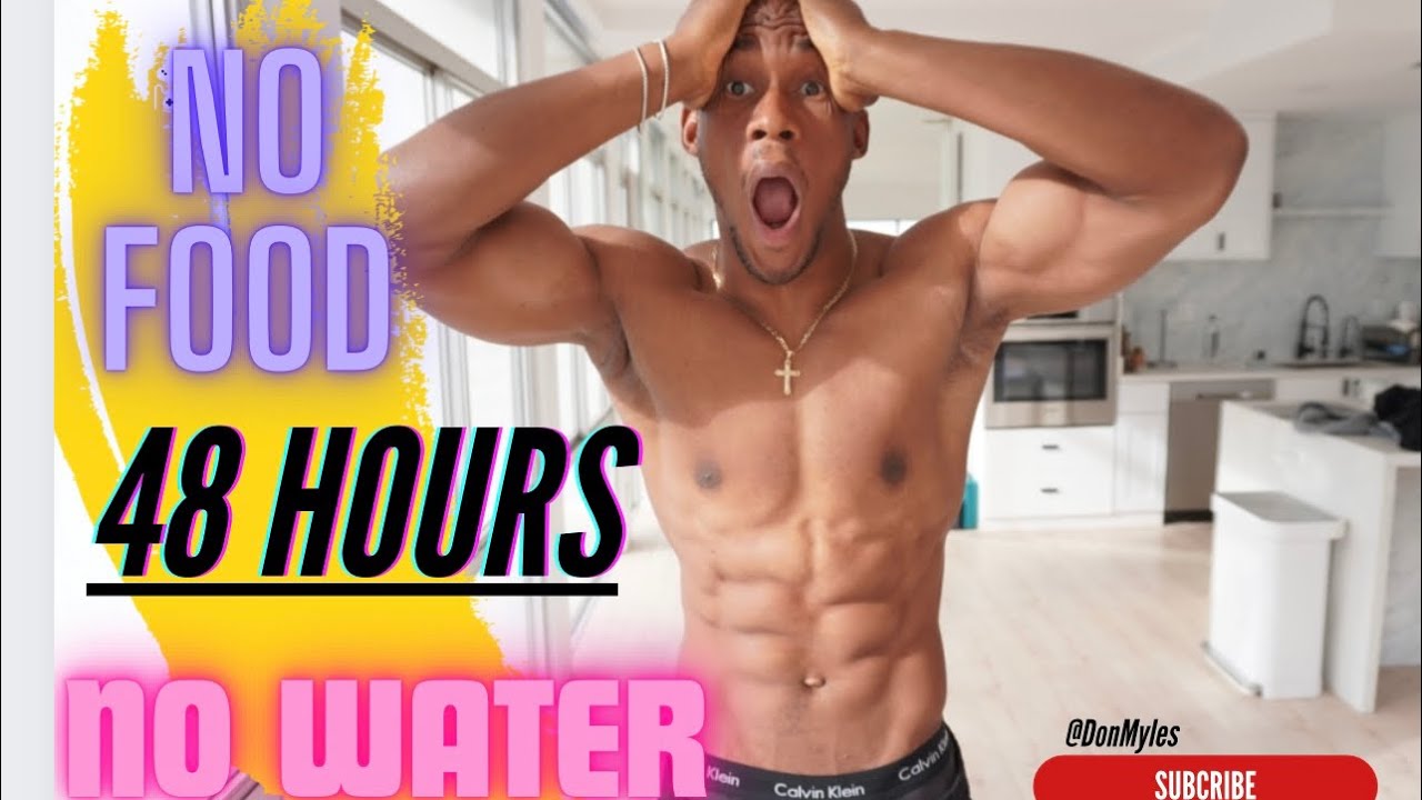 48 HOURS No FOOD NO WATER YouTube