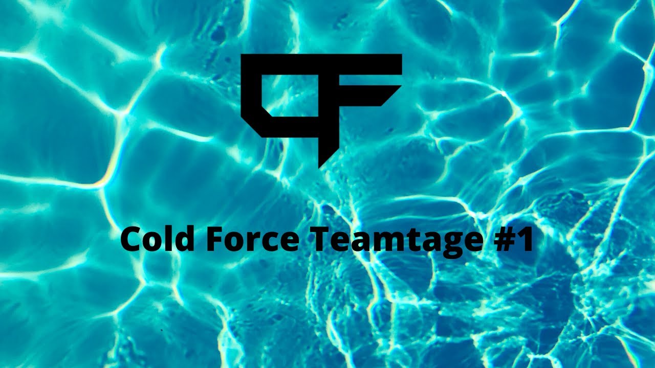 Cold Force Teamtage #1 - YouTube