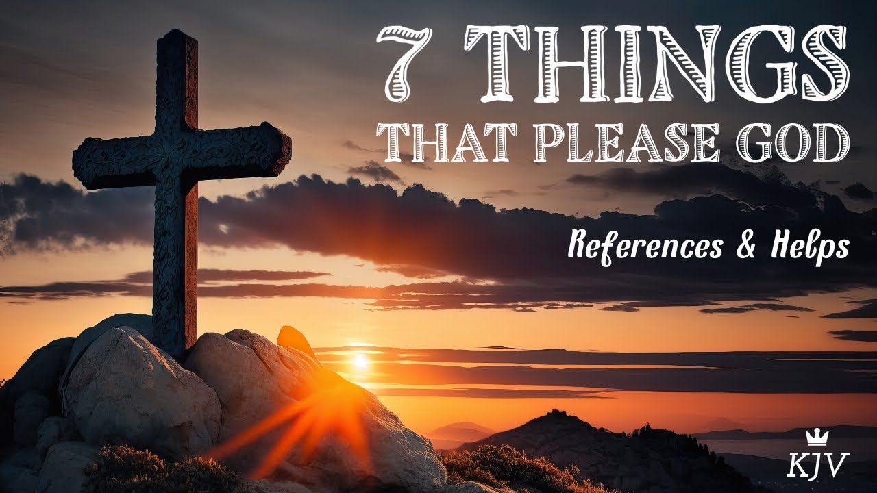 7 Things That Please God: References & Helps (RIGHT DIVISION BIBLE ...
