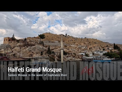 [4K] Türkiye(Turkey) - Halfeti Grand Mosque (Halfeti Batık Camii / Şanlıurfa) 튀르키예(터키) - 할페티 그랜드 모스크
