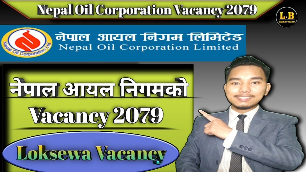 Nepal Oil Corporation Vacancy 2022 | Nepal Oil Corporation syllabus ...