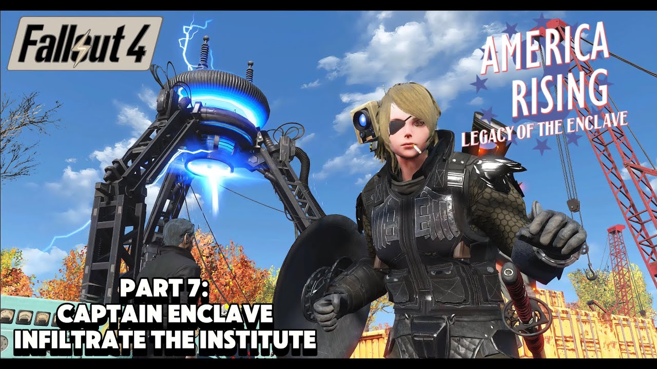CAPTAIN ENCLAVE infiltrates the Institute / Fallout 4: America Rising 2 ...