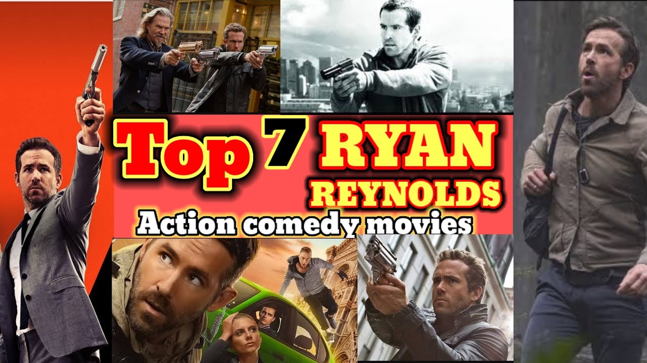 Top 7 Ryan Reynolds action comedy movies | Ryan Reynolds best movies ...