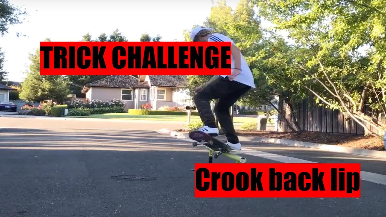 Trick challenge: crook back lip - YouTube