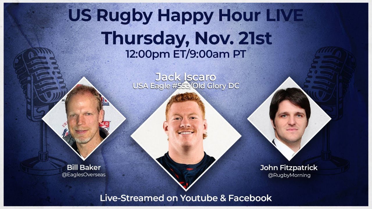 US Rugby Happy Hour LIVE, Eagle and Old Glory Prop, Jack Iscaro - YouTube